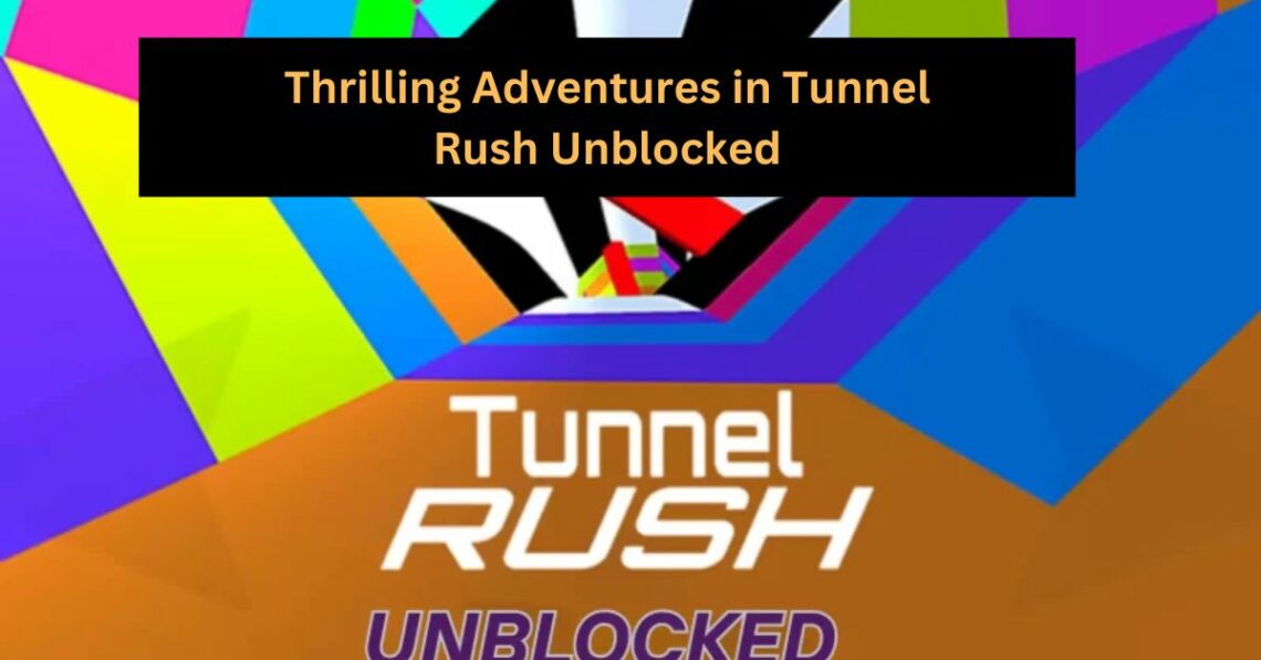 Navigating the Neon: Thrilling Adventures in Tunnel Rush Unblocked