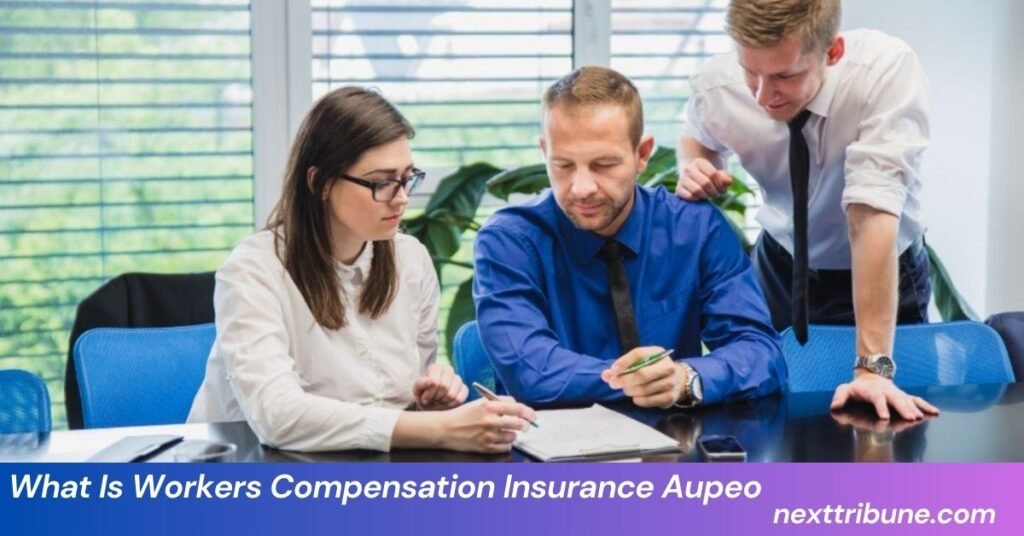 What Is Workers Compensation Insurance Aupeo : Simple Guide for Global ...